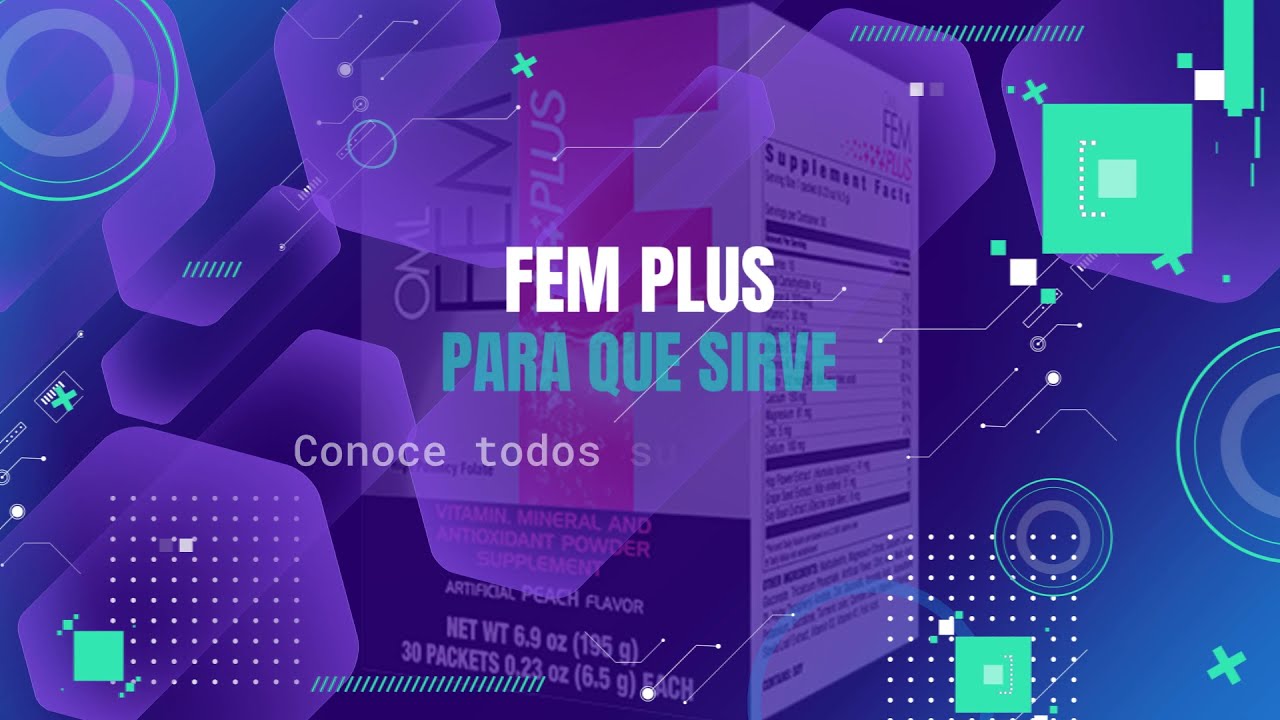 COMO SE TOMA EL FEM PLUS OMNILIFE - YouTube
