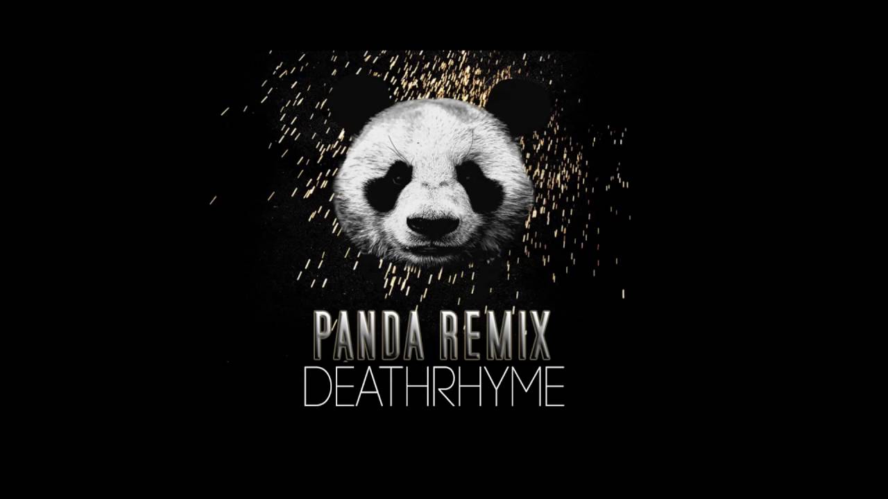 Panda Remix - DeathRhyme - YouTube