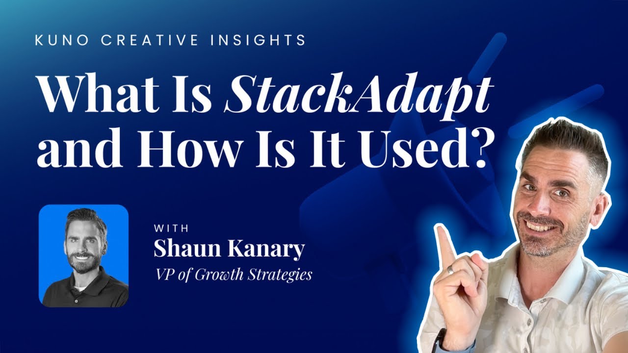 What Is Stackadapt? Programmatic Advertising Explained | Kuno Creative ...
