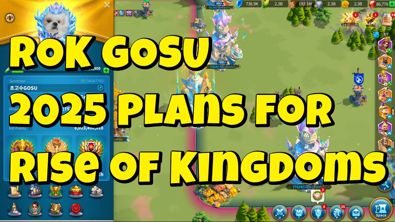 New Year! ROK GOSU 2025 Plans for Rise of Kingdoms! - YouTube