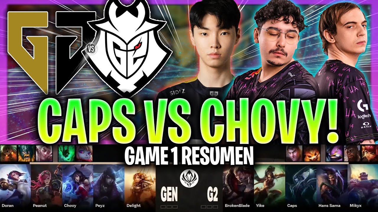 G2 SE ENFRENTA AL MEJOR GEN DE CHOVY! | GEN vs G2 GAME 1 RESUMEN MSI BRACKET STAGE 2023 LVP ...