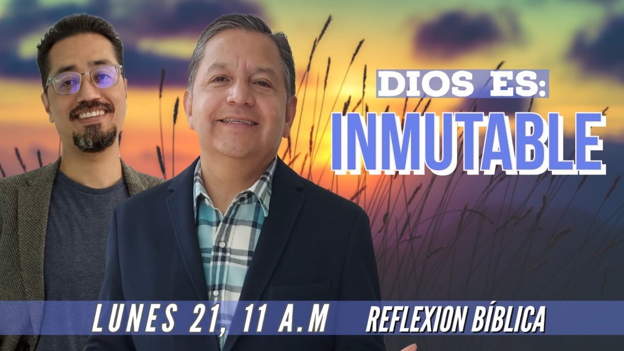 Dios es inmutable - YouTube