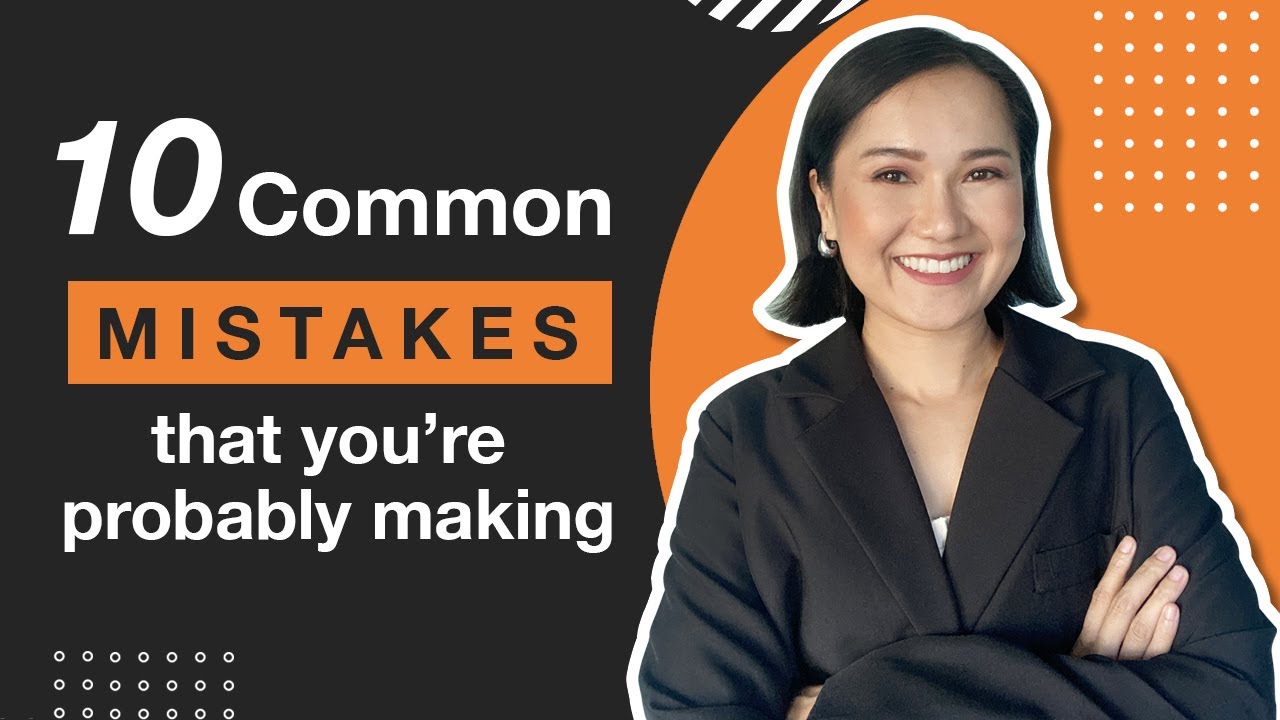 10 Common Mistakes that you’re PROBABLY making! - YouTube