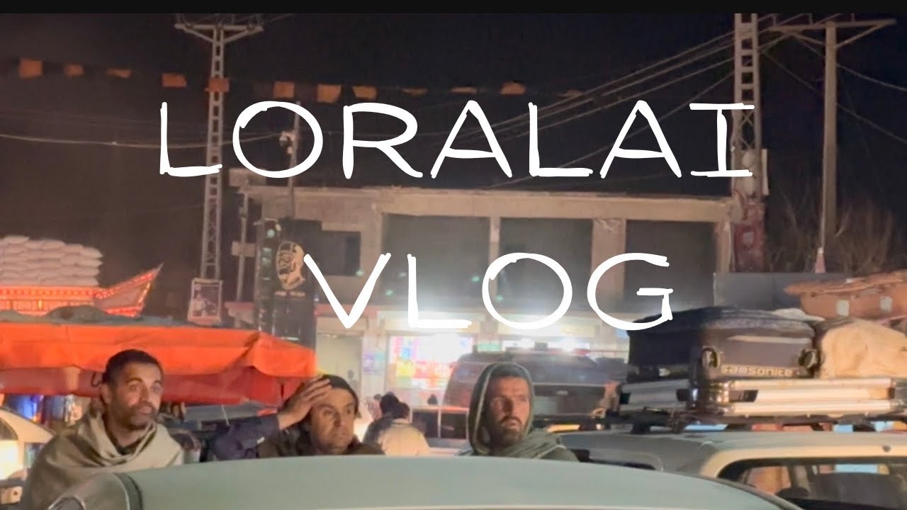 Loralai | Loralai Balochistan | loralai Vlog| @Arsalansohailvlogs - YouTube