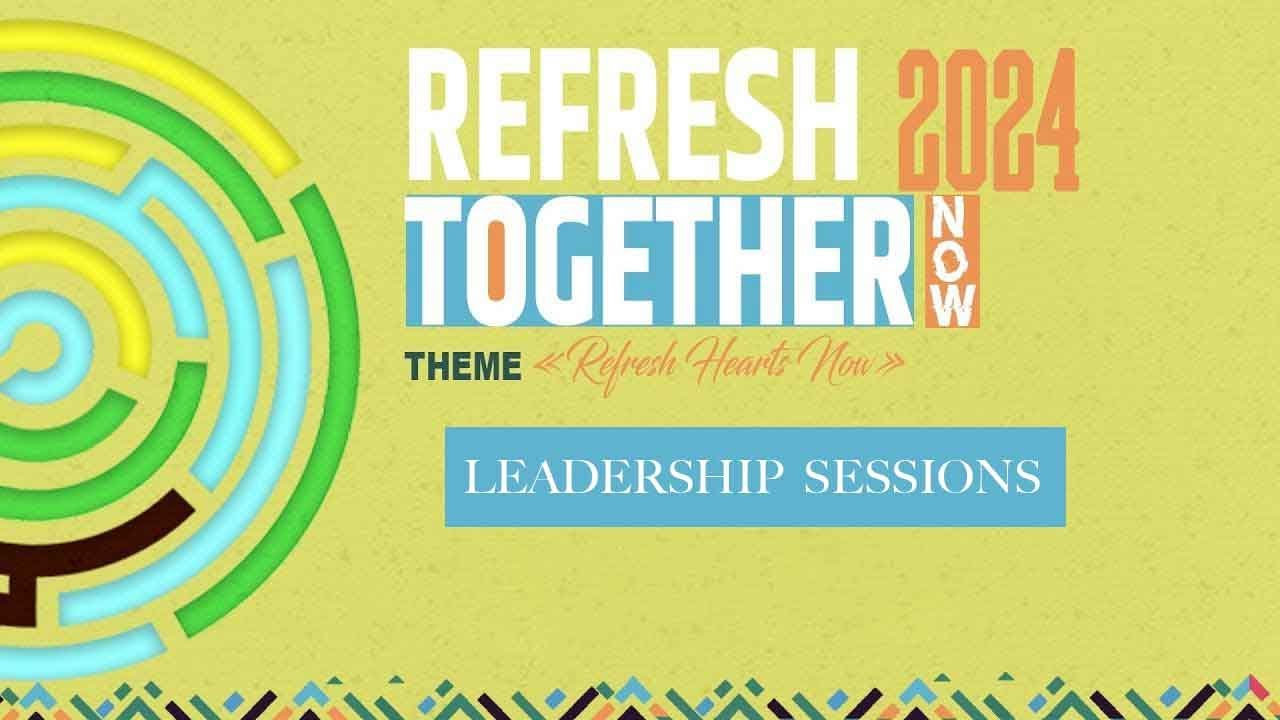 Refresh Leaders 2024 | New Life Bible Church - YouTube