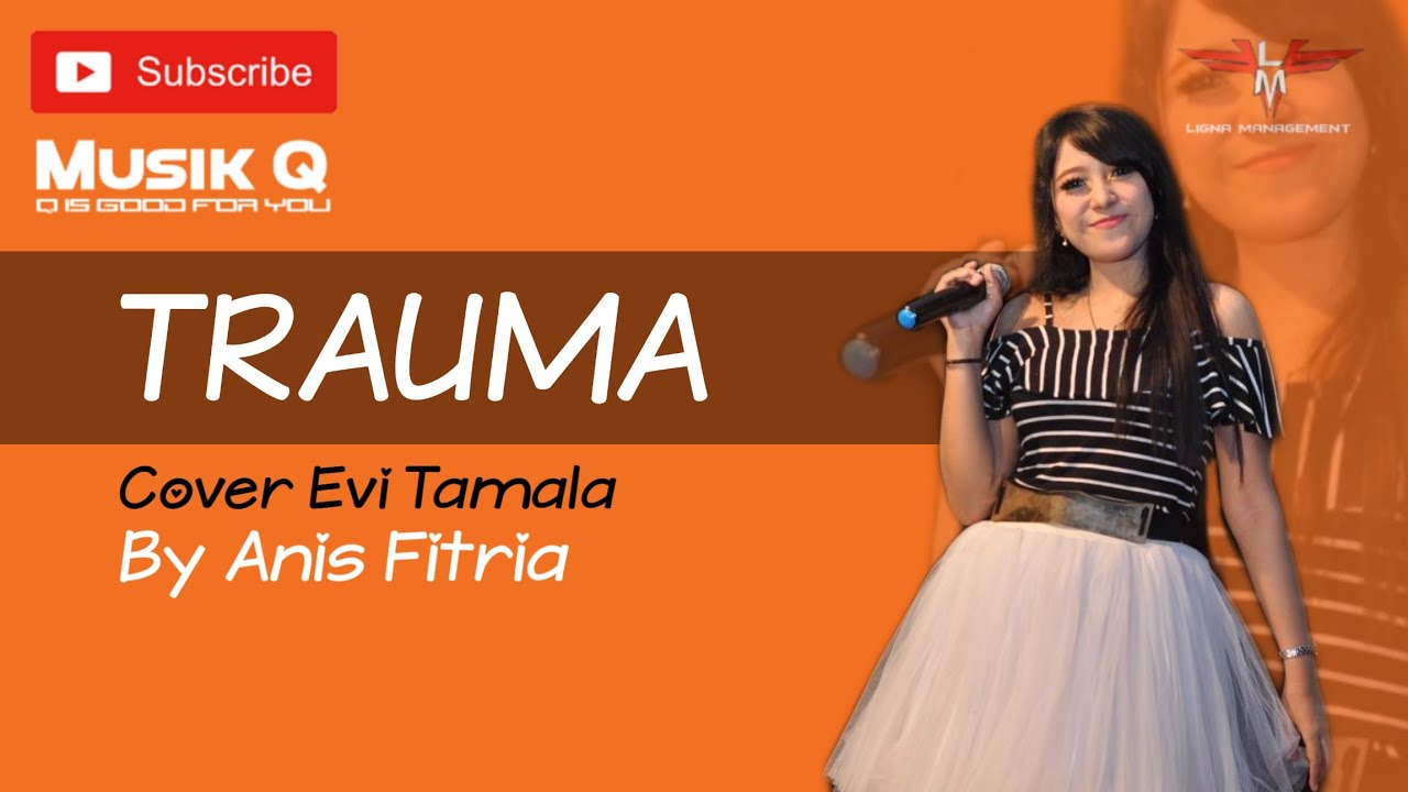 TRAUMA - ANIS FITRIA - PUTRA LIGNA LIVE NGAGLIK - YouTube