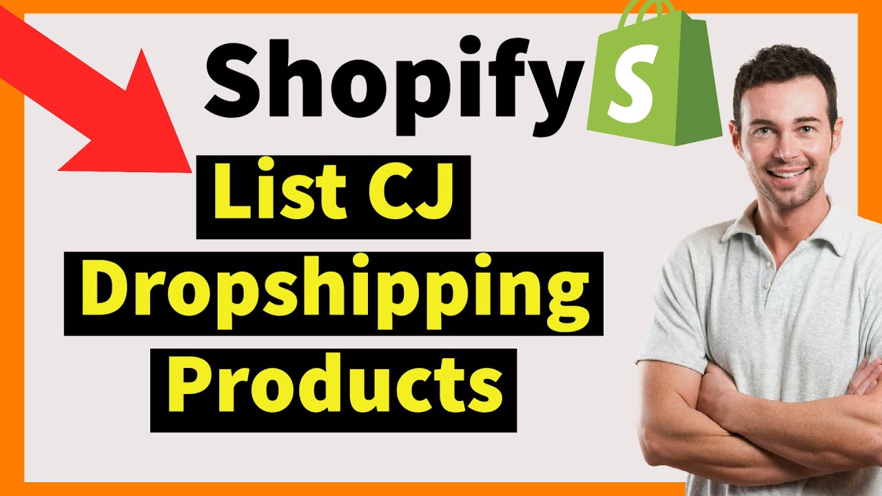 How to List Products from CJ Dropshipping to Shopify (Dropship Cj ...