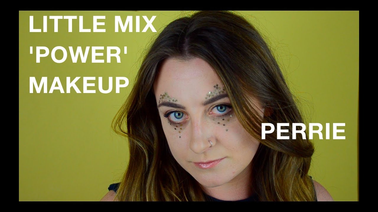LITTLE MIX 'POWER' MAKEUP TUTORIAL 3 | PERRIE | sydneysays - YouTube