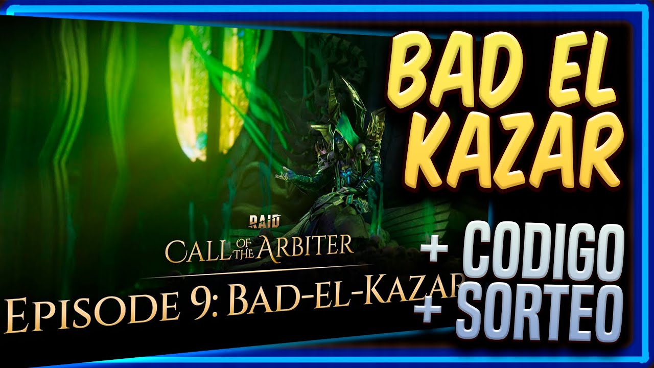REACCION al episodio de BAD EL KAZAR + NUEVO CODIGO🎁【 RAID SHADOW ...