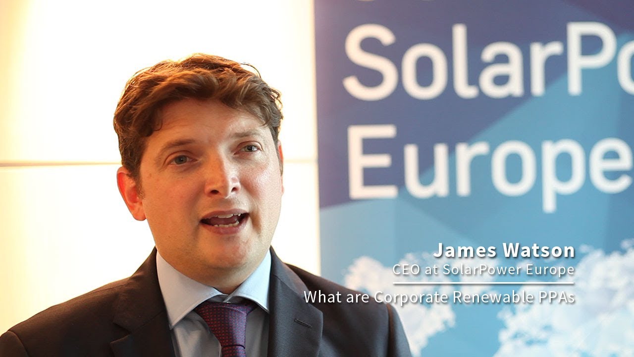 SolarPower Europe CEO James Watson explains Corporate Renewable Power ...