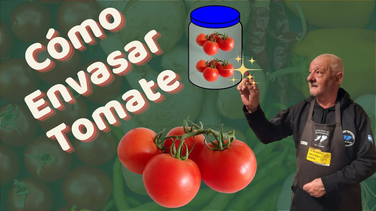 Como Envasar Tomate "Consejos Prácticos de envasado de Forma Fácil y ...