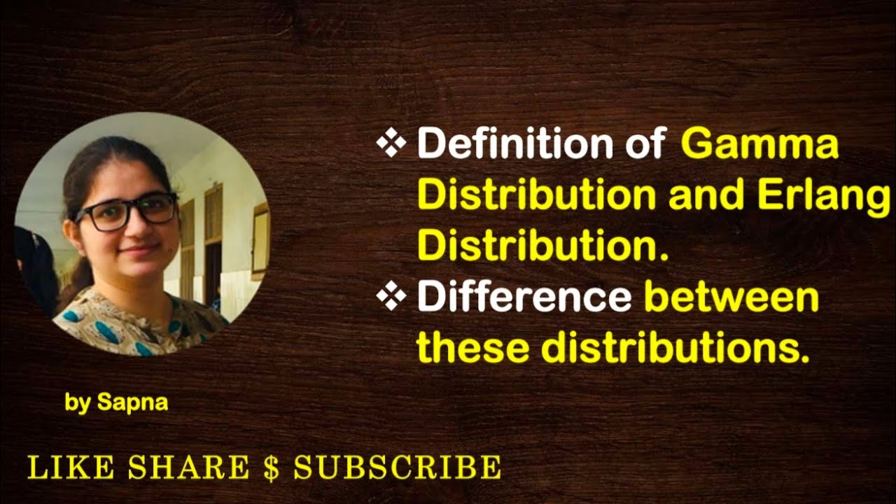 Definition of Gamma and Erlang Distribution | by Sapna ...