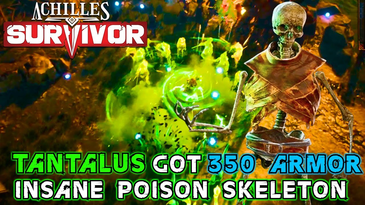 Poison Skeleton is INSANE - Tantalus Achilles Survivor Gameplay #4 ...