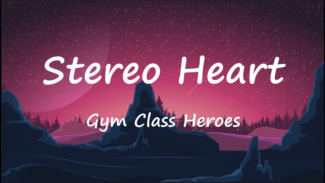 Gym Class Heroes - Stereo Hearts (Lyrics) - YouTube