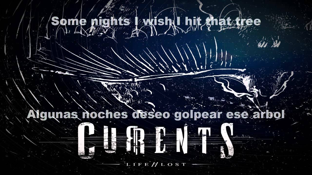 Currents Life//Lost (Sub Español) - YouTube