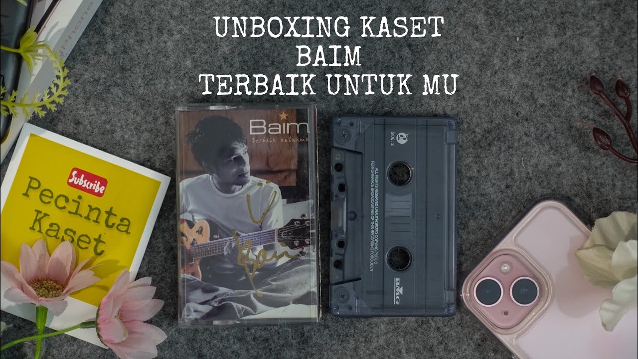 UNBOXING KASET TAPE DARI MANTAN VOKALIS ADA BAND, BAIM TERBAIK UNTUK MU ...