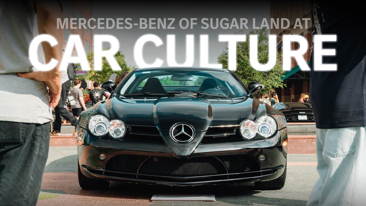 Experience Car Culture with Mercedes-Benz of Sugar Land - YouTube