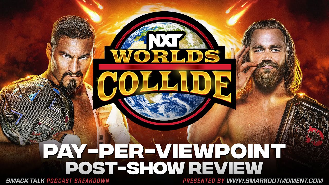 Wwe Nxt Worlds Collide 2022 Ppv Review And Event Results Recap Post Show