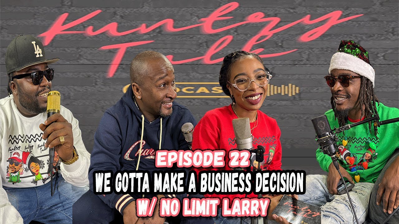 Kuntry Talk Podcast Episode 22 w/No Limit Larry | We Gotta Make A ...