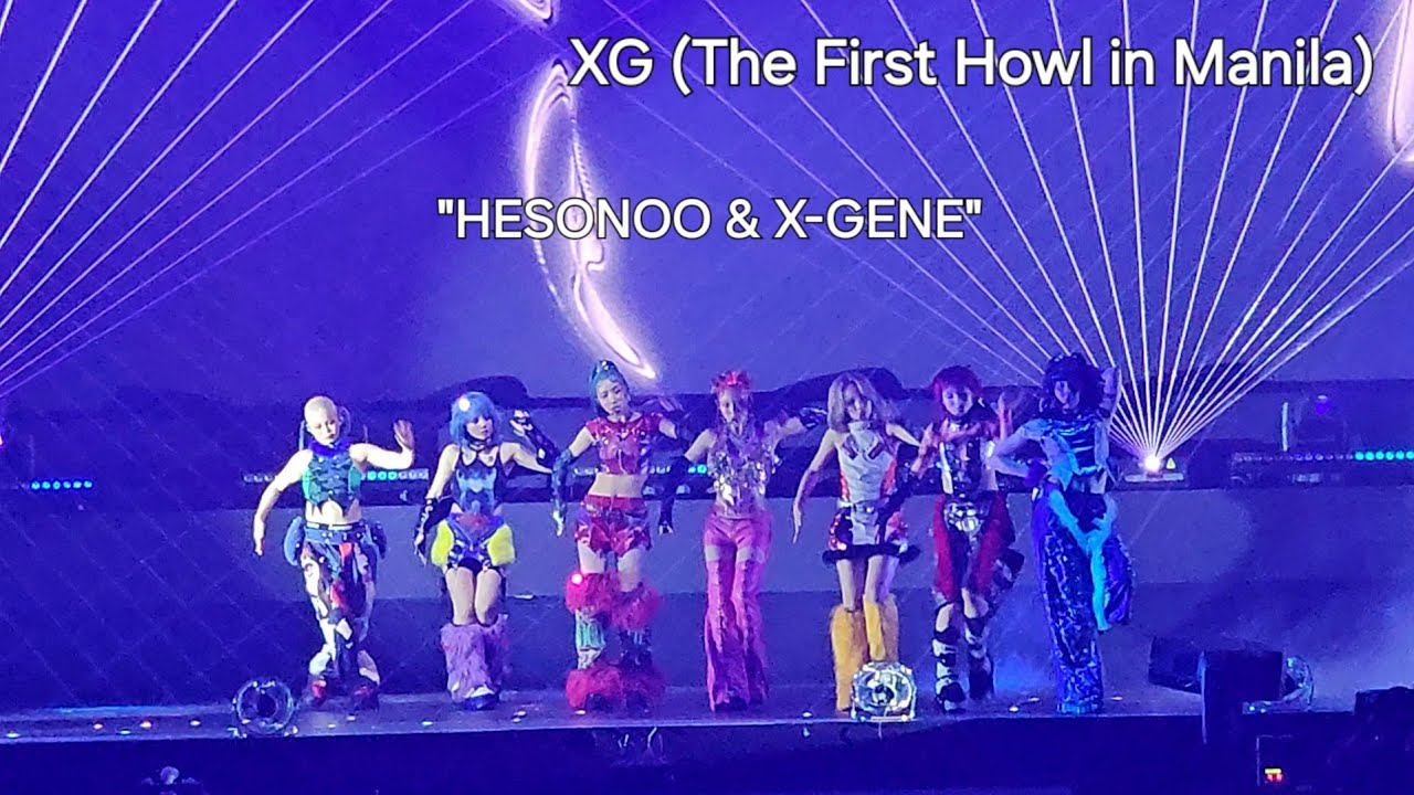 XG - HESONOO & X-GENE (XG live in Manila) @ Araneta Coliseum [1st World ...