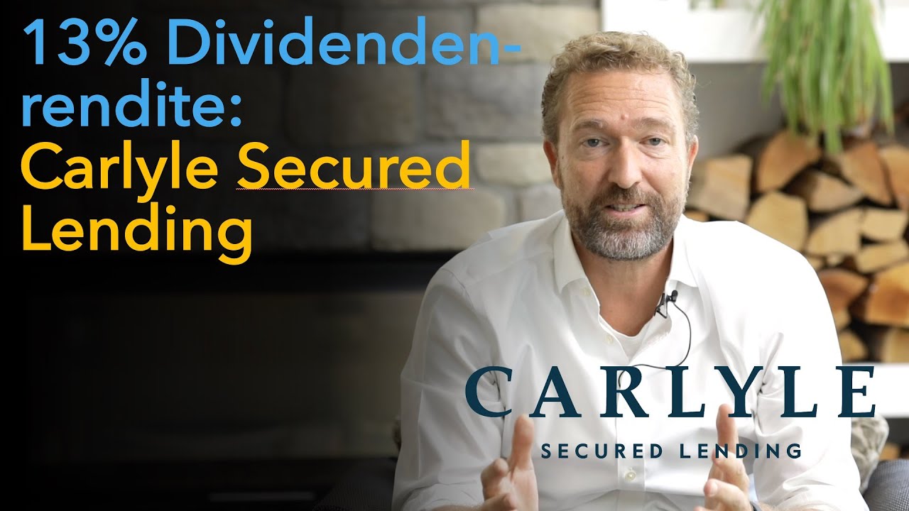 13% Dividendenrendite: Carlyle Secured Lending - YouTube