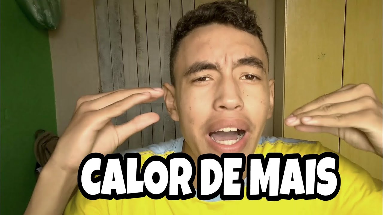 CALOR DEMAIS - YouTube