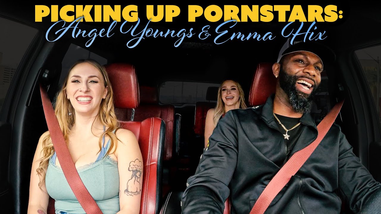 Angel Youngs & Emma Hix Hitch A Ride On Picking Up Pornstars - YouTube