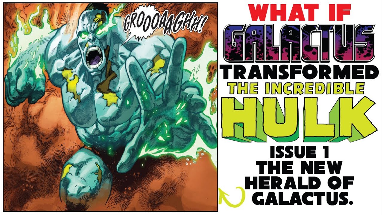 What If Galactus Transformed The Hulk Into A Herald? Issue 1: Avengers ...