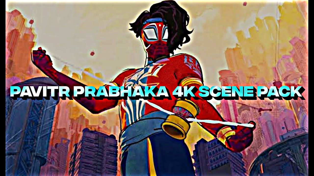 INDIAN SPIDER MAN PAVITR PRABHAKAR SCENE PACK 4K - YouTube