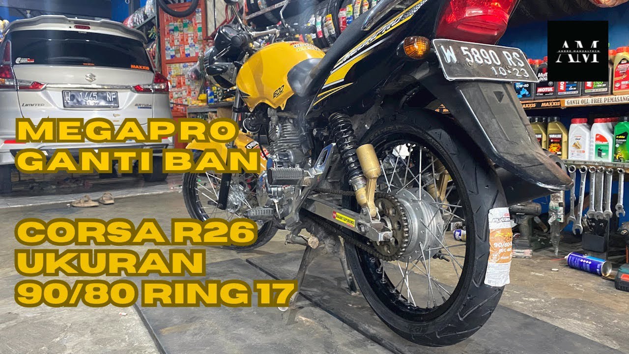 Ganti ban motor megapro pakai Corsa platinum R26 ukuran 90/80 ring 17 ...