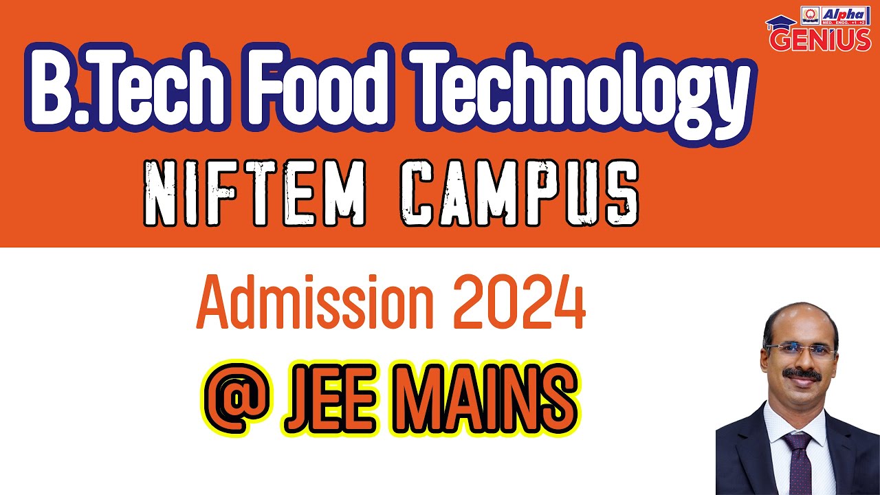 NIFTEM 2024 Admission For B.Tech, M.Tech | Alpha Entrance Academy ...