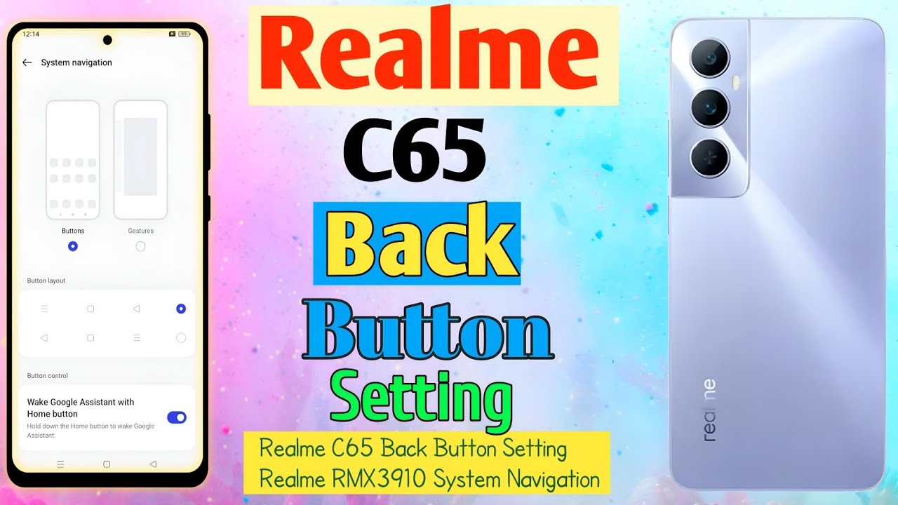 How To Realme C65 Back Button Setting/Realme RMX3910 System Navigation ...