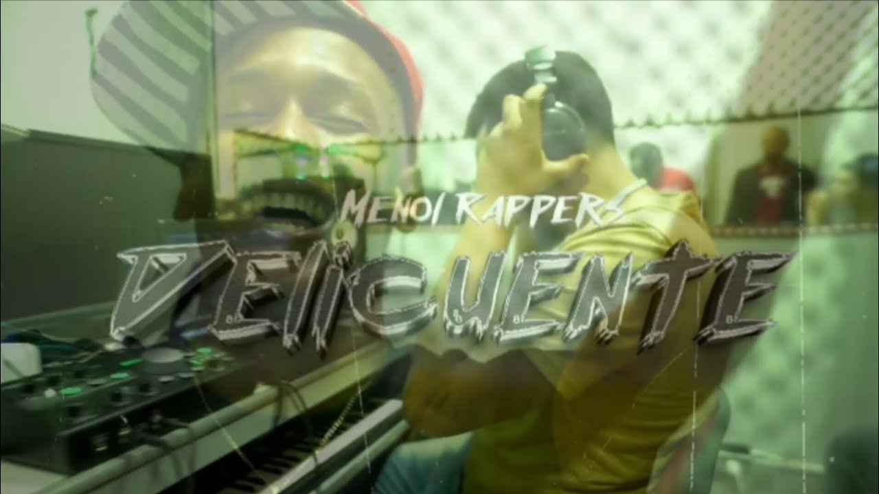 Menol Rappers - Delicuente ( Vídeo Oficial) @Elhighway - YouTube