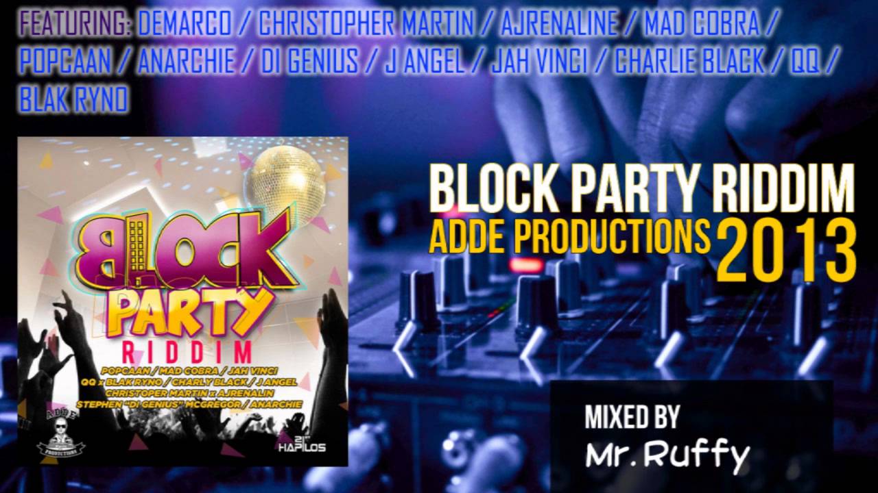 Block Party Riddim MIX (2013) Popcaan, Jah Vinci, Di Genius, Demarco ...