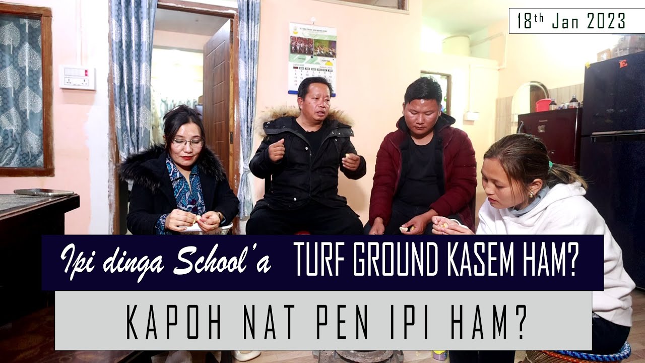 School a Turf Ground ipi ngai ham? || Ipi ham kapoh nat? || Omega ...