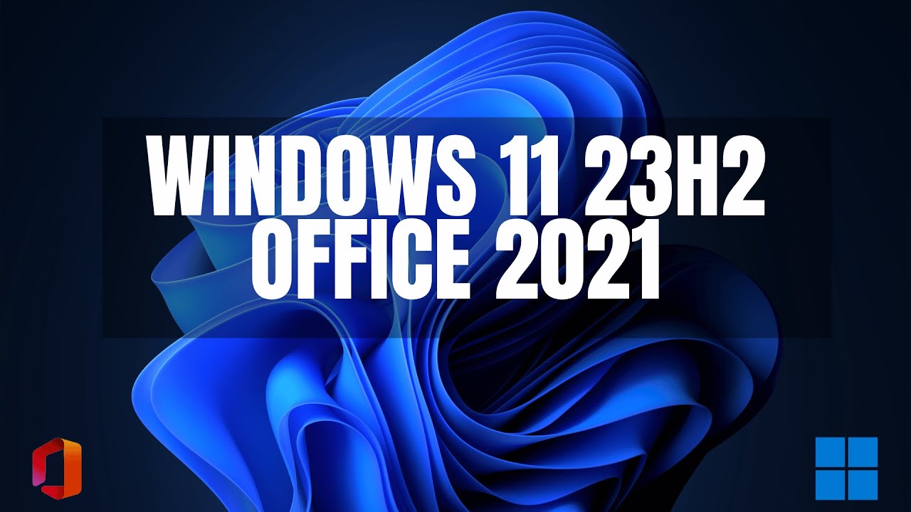 🚀Instalando Windows 11 23H2 y Office 2021 - YouTube