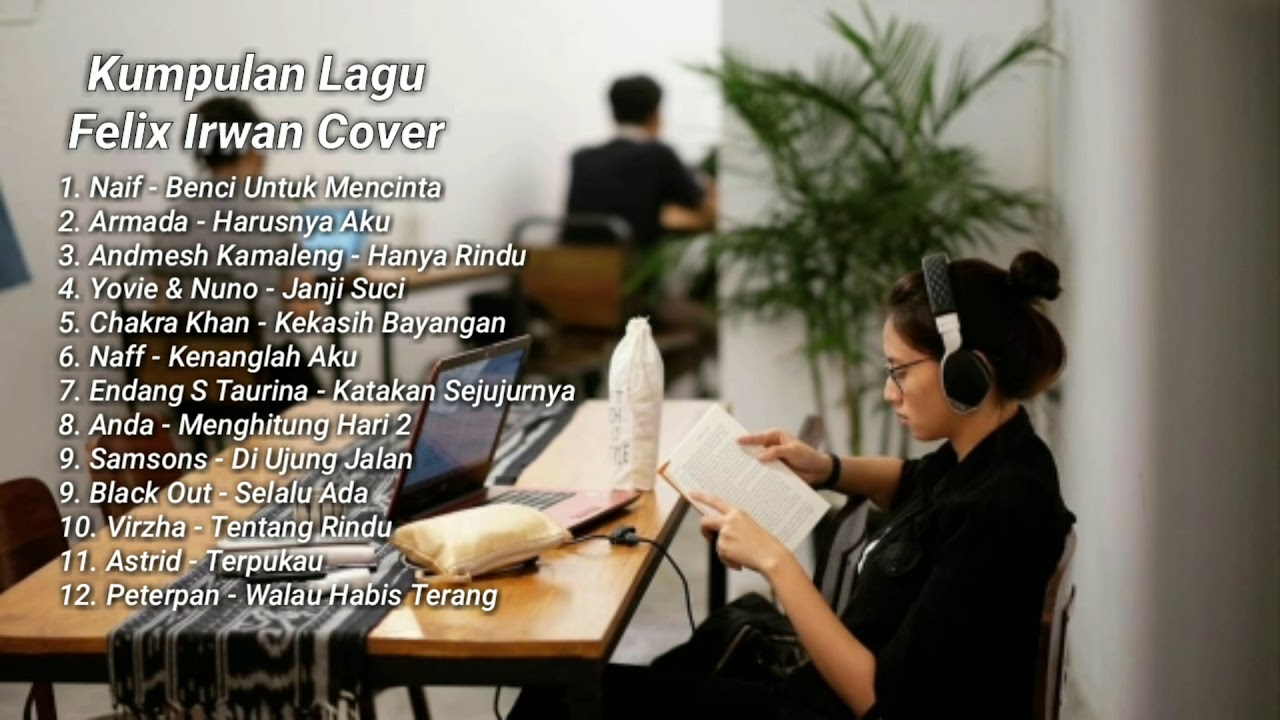 FELIX IRWAN COVER FULL ALBUM - YouTube