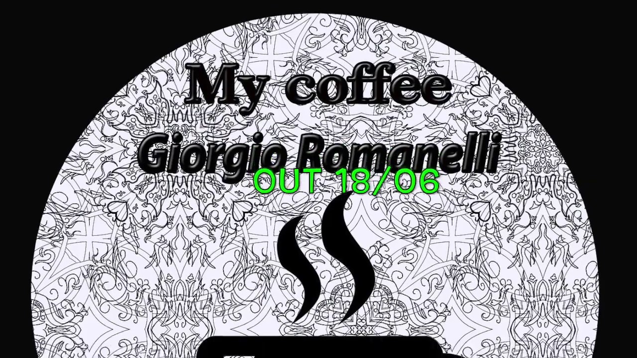 My Coffee Giorgio Romanelli -OUT 18/06 - YouTube