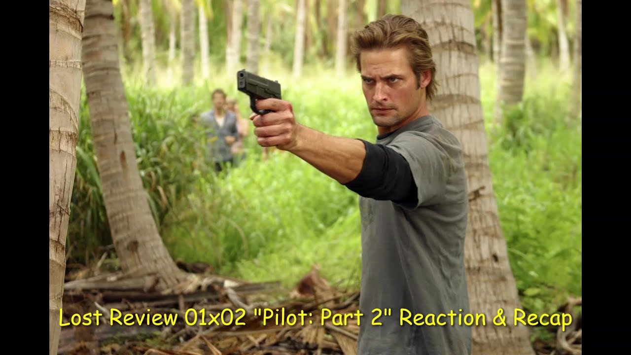 Lost Review 01x02 "Pilot: Part 2" Reaction & Recap - YouTube