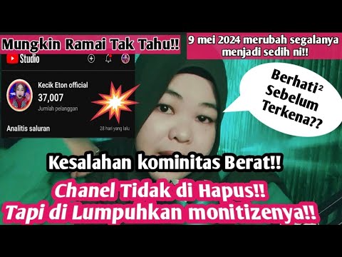 [2024] Inilah penyebab Chanel pertamaku di lumpuhkan monitizenya untuk ...