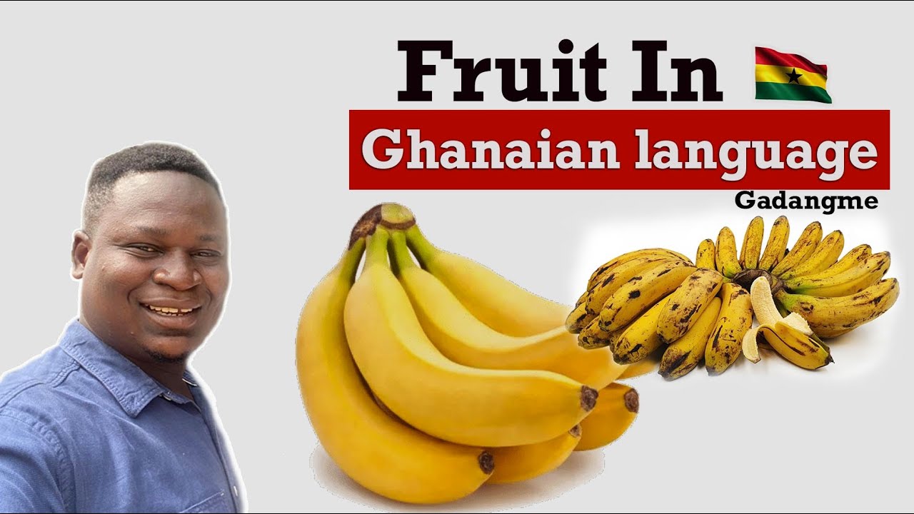 Learning Ghanaian Language 101 | Name Of A Fruit - YouTube