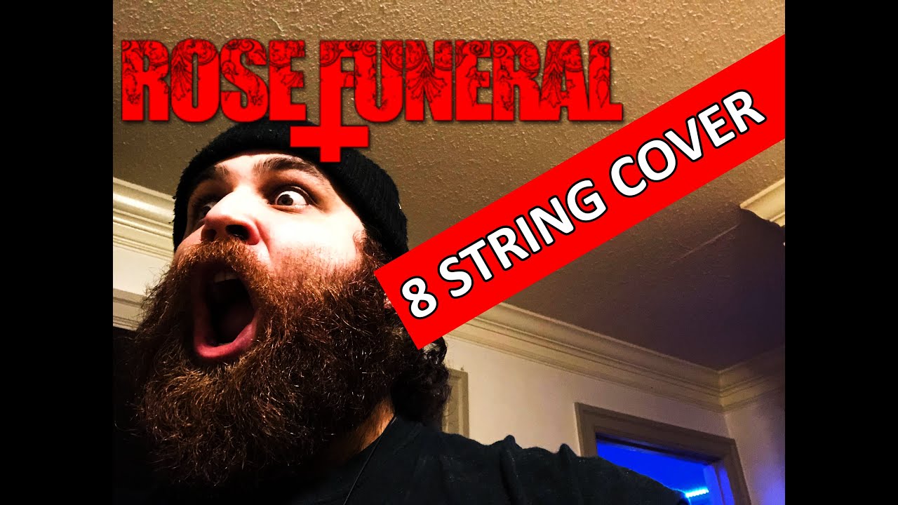 God Demise - ROSE FUNERAL (8 String Cover) - YouTube