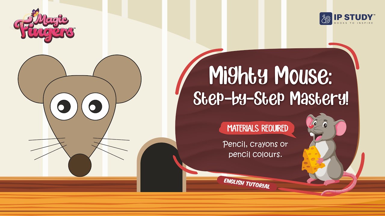 Mighty Mouse: Step-by-Step Mastery! | Magic Fingers Art & Craft Books ...