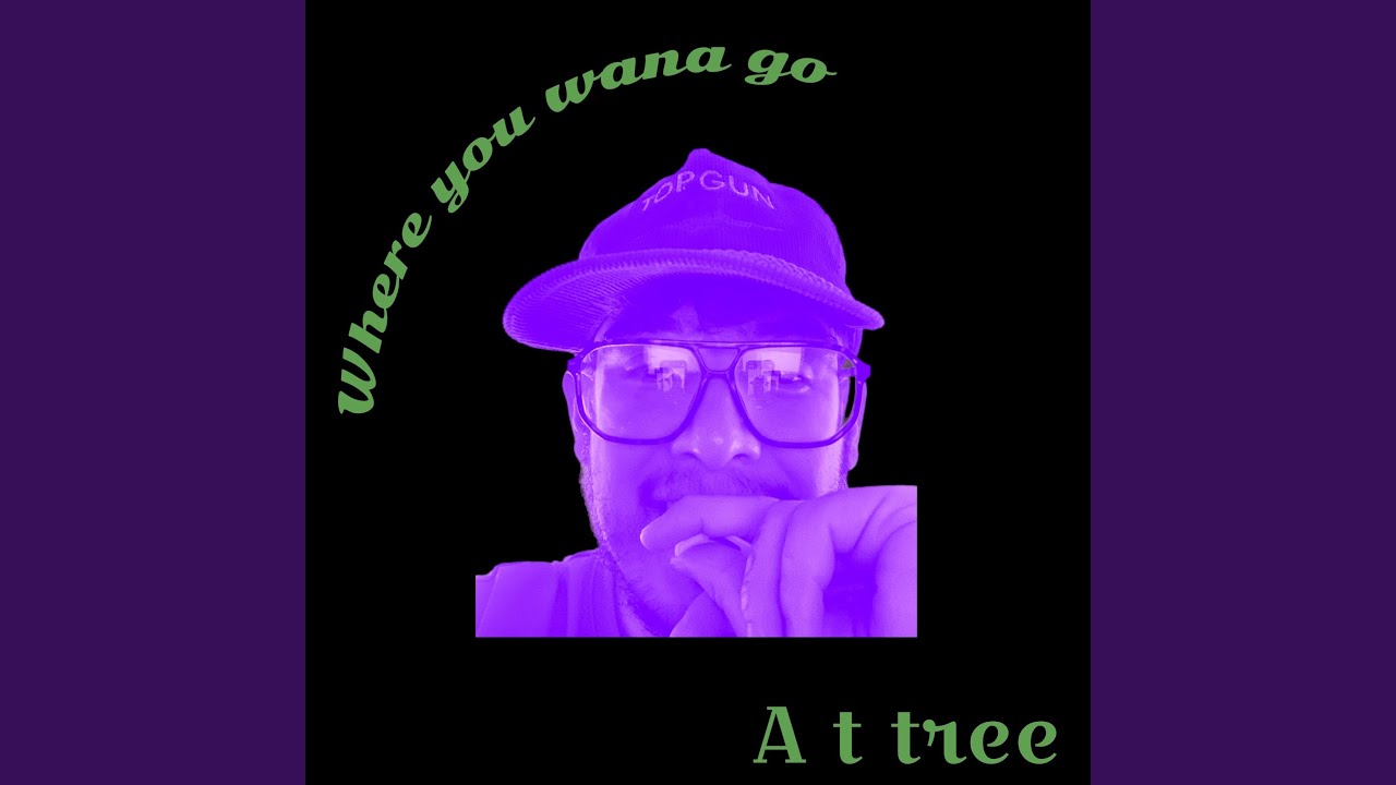 Where You Wana Go - YouTube