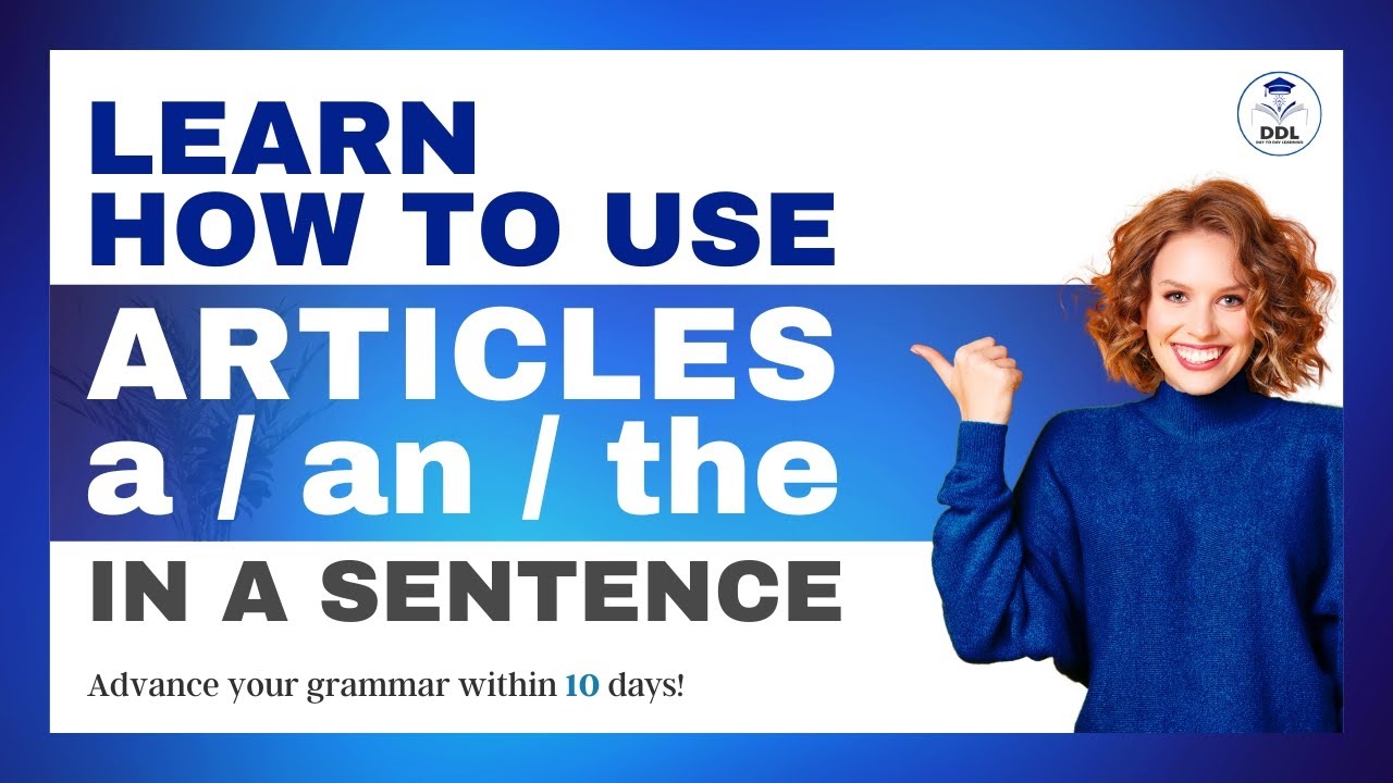 Mastering English Article Usage: A/An/The in Sentences | Basic English ...