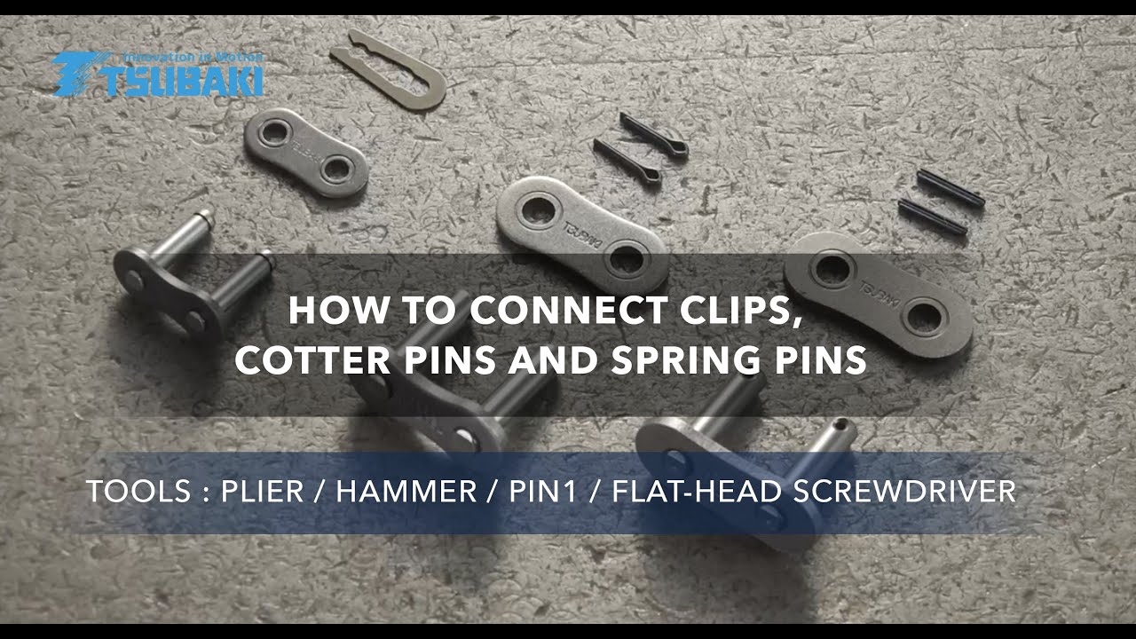 How to connect Tsubaki chain with clips, cotter pins and spring pins ...