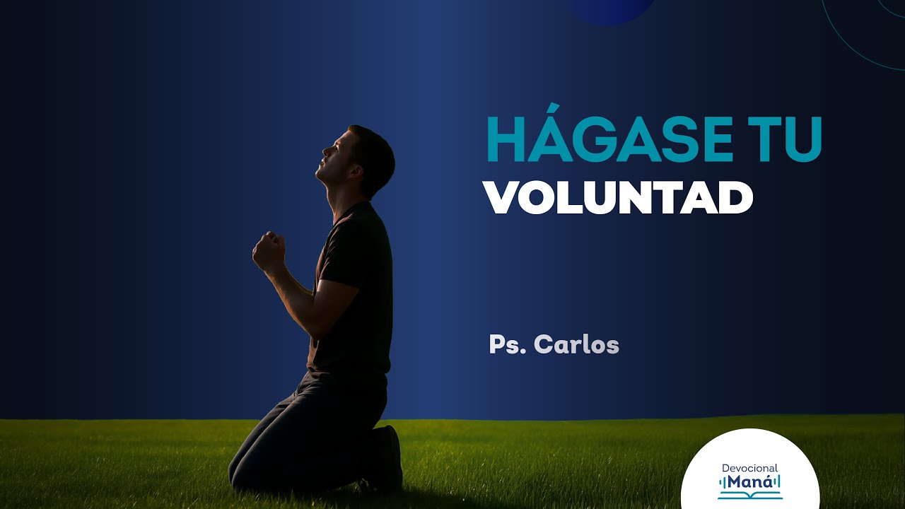 Devocional │ Hágase tu Voluntad - YouTube