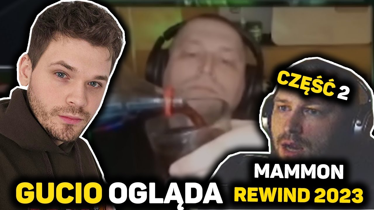 GUCIO OGLĄDA MAMM0N REWIND 2023 | KONTYNUACJA | CZĘŚĆ 2 | - YouTube