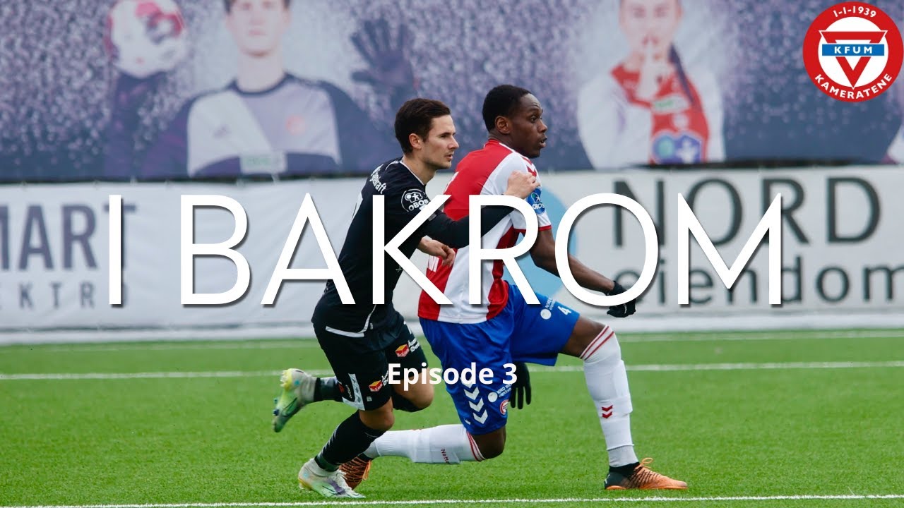I BAKROM - Seriestart og Shola Hat-trick - YouTube