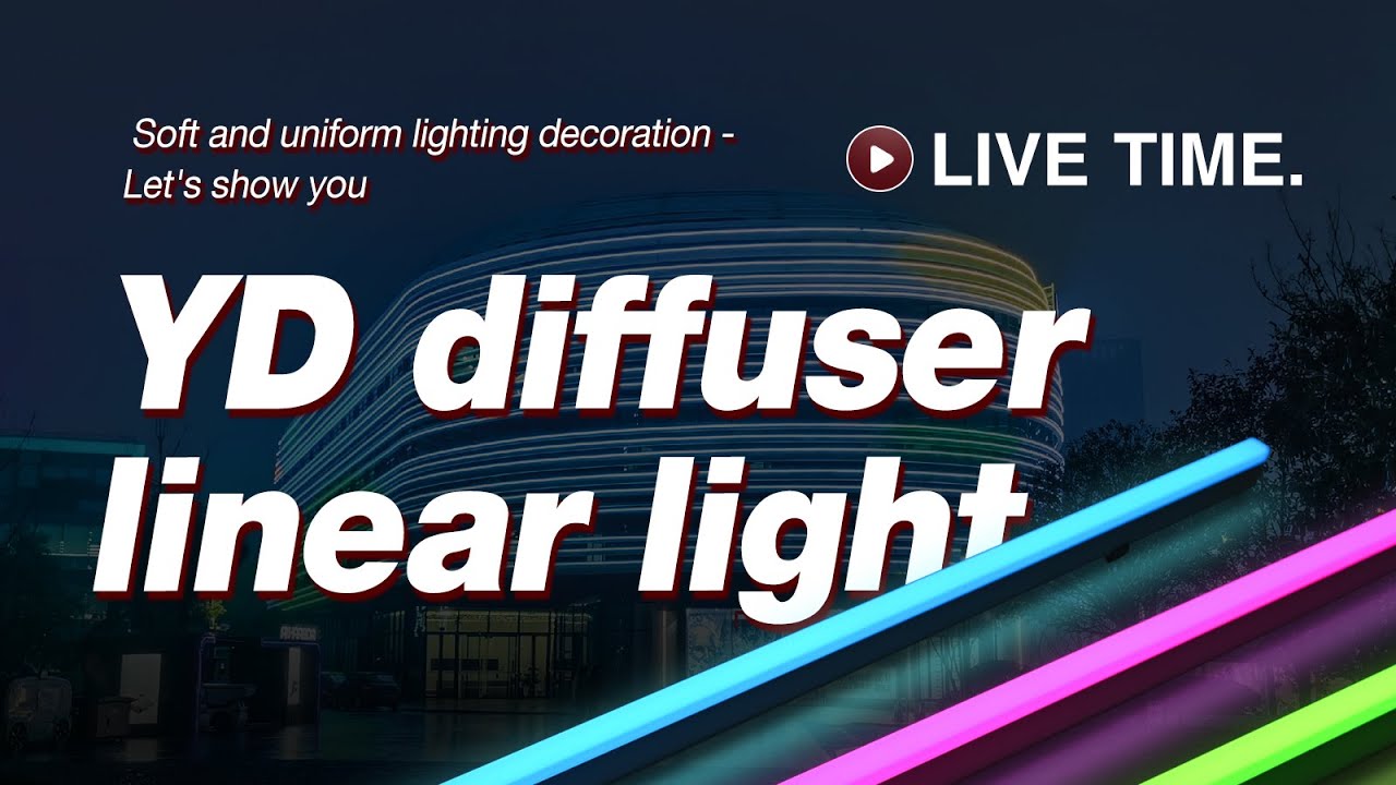 Soft and uniform lighting decoration,Let's show you YD diffufer linear ...